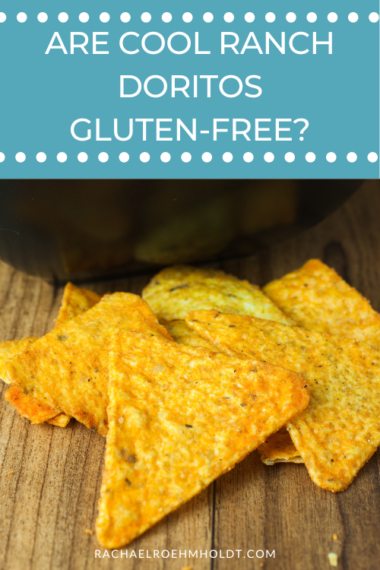 Are Cool Ranch Doritos Gluten-free? - Rachael Roehmholdt