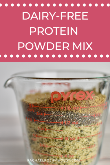 DIY Dairy-free Protein Powder - Rachael Roehmholdt