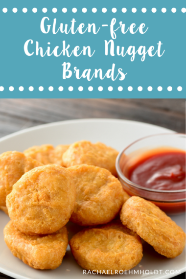 Gluten-free Chicken Nugget Brands - Rachael Roehmholdt