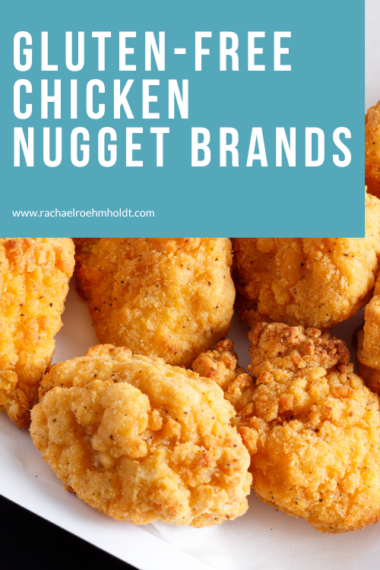 Gluten-free Chicken Nugget Brands - Rachael Roehmholdt
