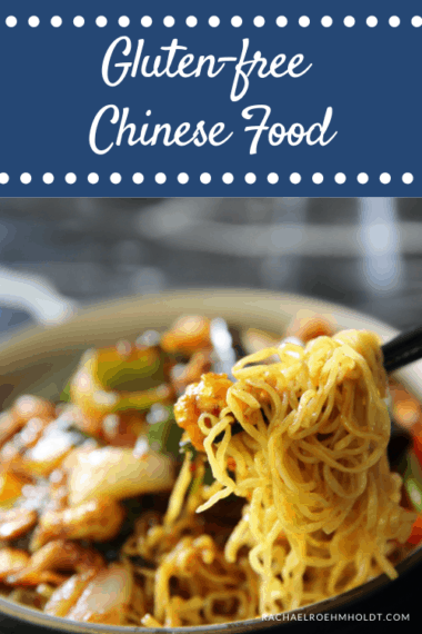 Gluten-free Chinese Food: What To Order, What to Avoid