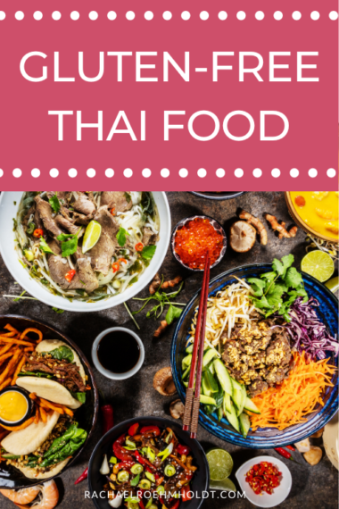Gluten-free Thai Food - Rachael Roehmholdt