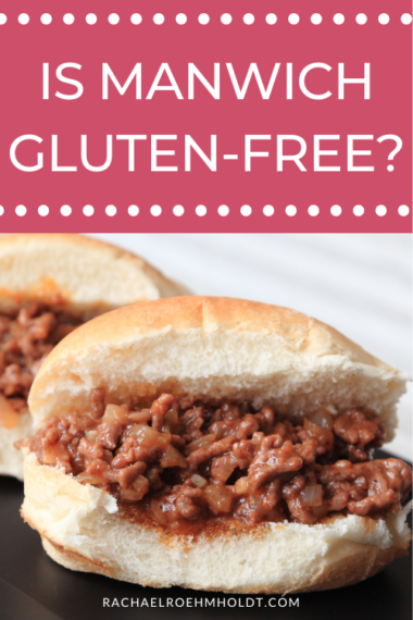 Is Manwich Gluten-free? - Rachael Roehmholdt