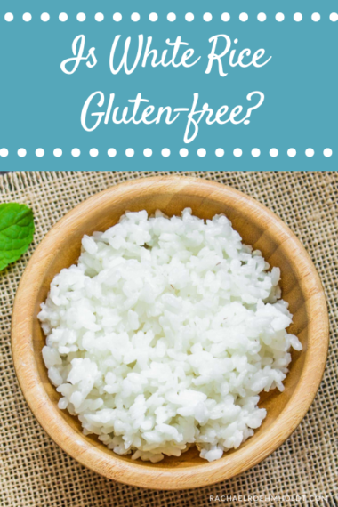 Is White Rice Gluten-free? Find out if your favorite rice is gluten-free