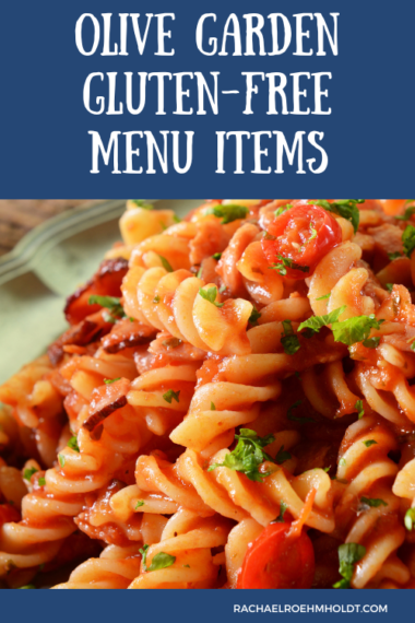 Olive Garden Gluten-free Menu Items - Rachael Roehmholdt