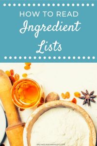 How to Read Ingredient Lists - Rachael Roehmholdt